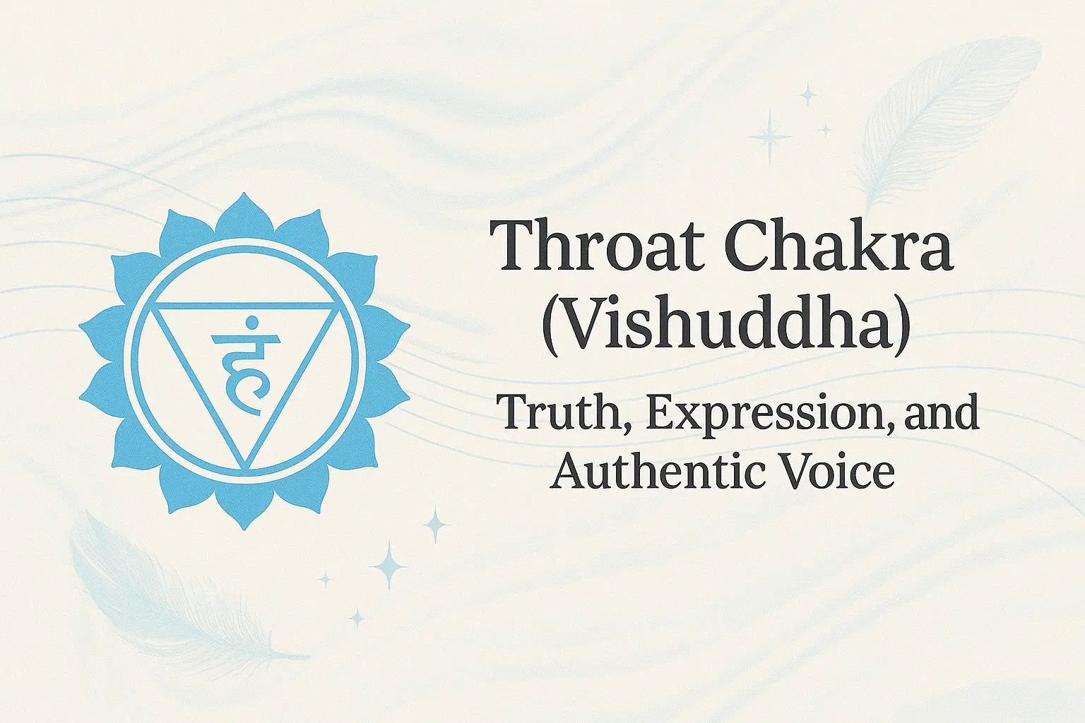 Throat Chakra (Vishuddha): Truth, Expression, and Authentic Voice – VITA & ZAIDA