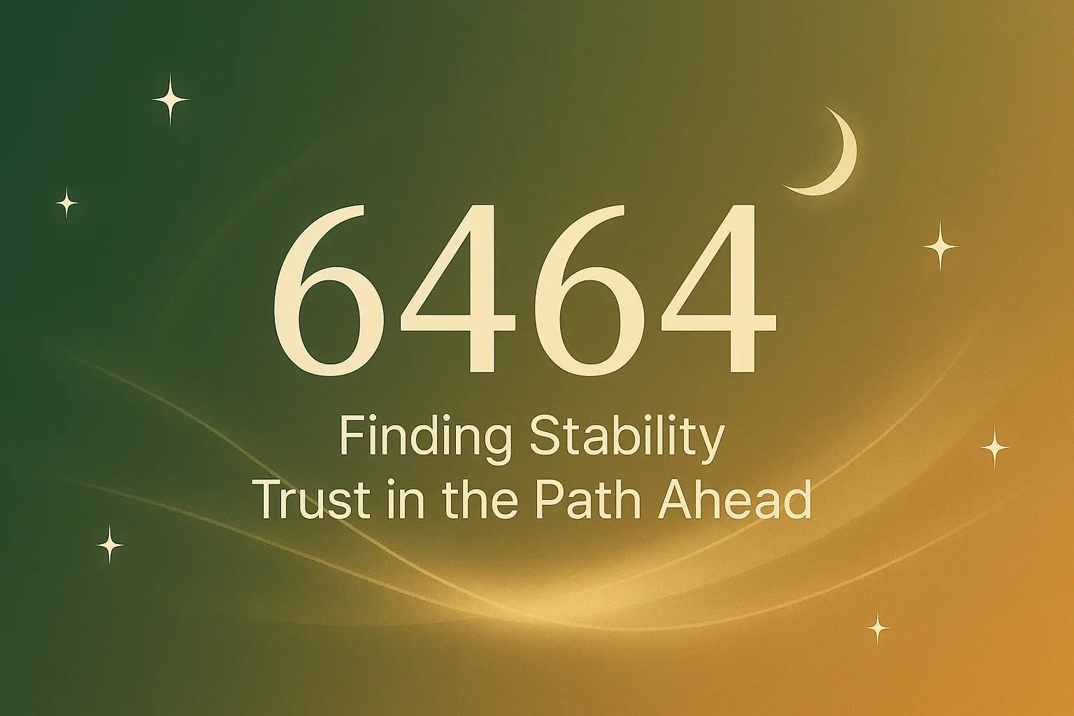 6464 Angel Number Meaning: Finding Stability and Trust in the Path Ahe ...